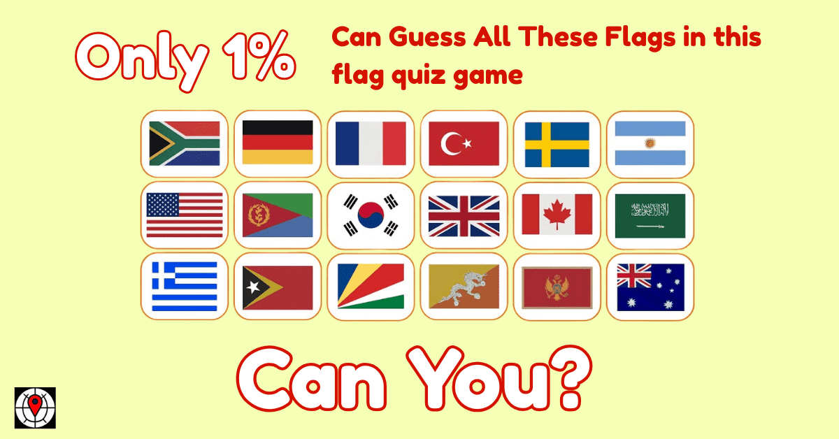 Only 1 Can Guess These Flags Ultimate Flag Quiz Game Challenge